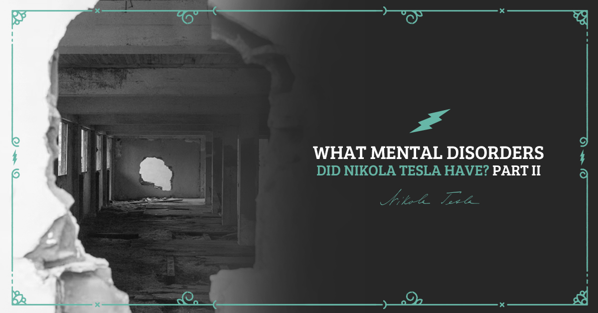 What illness did Nikola Tesla suffer from? Part II - Nikola Tesla Wiki ...