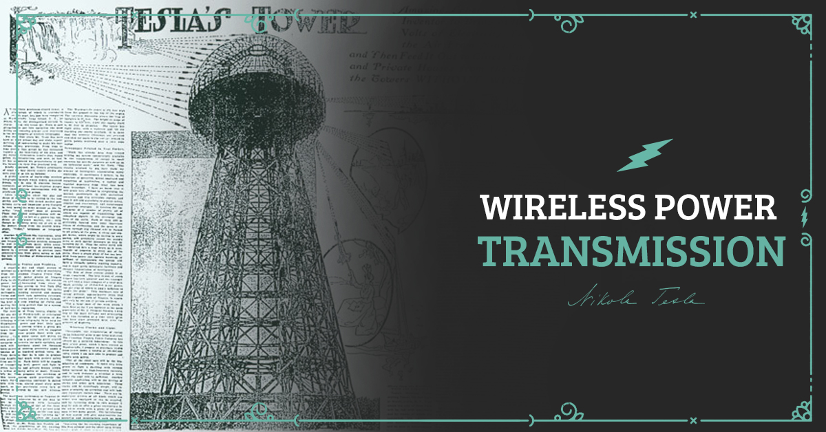 Nikola Tesla and Wireless Power Transmission - Nikola Tesla Mysteries ...