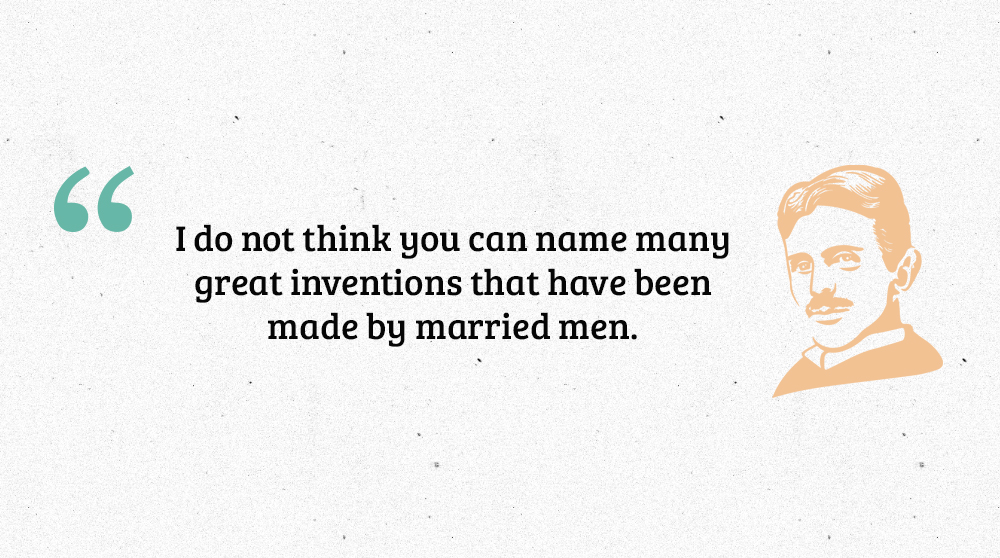 Nikola Tesla Quote No. 6 - Nikola Tesla Quotes - Nikola Tesla Legend