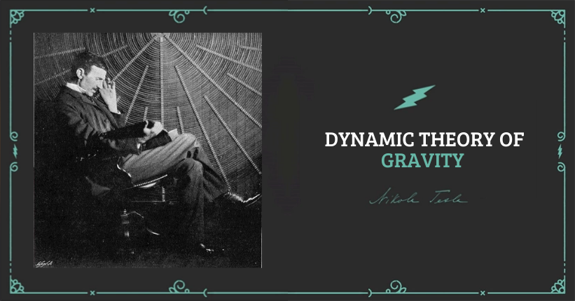 Dynamic Theory of Gravity - Nikola Tesla Wiki - Nikola Tesla Legend
