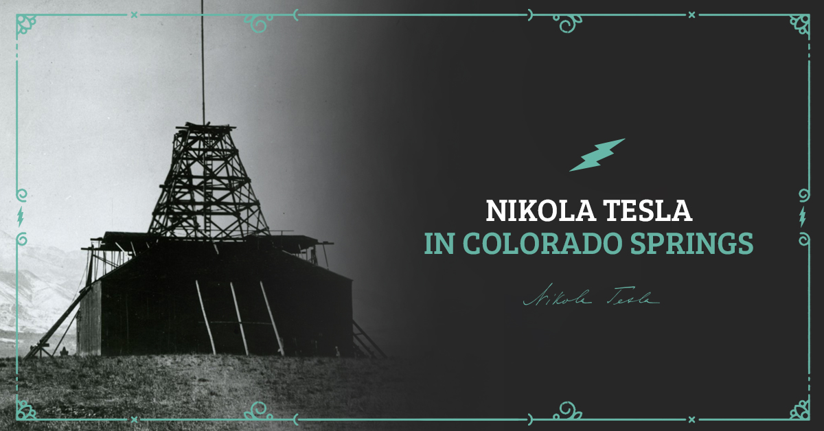 Nikola Tesla in Colorado Springs - Nikola Tesla Wiki - Nikola Tesla Legend